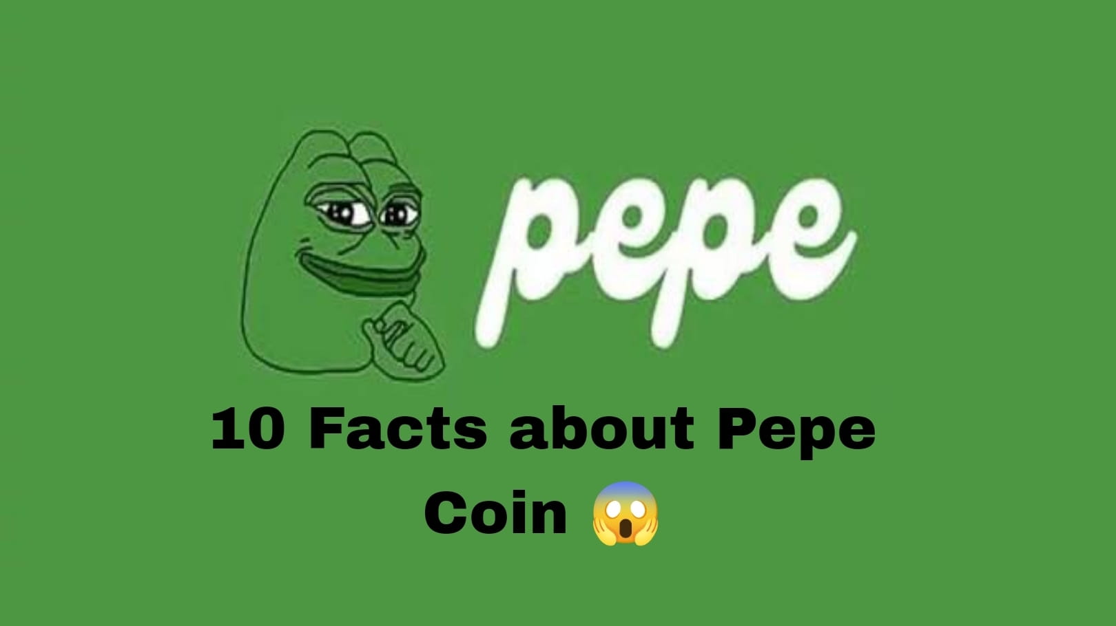Top 10 facts regarding Pepe Coin 😱, as well as an article written ...