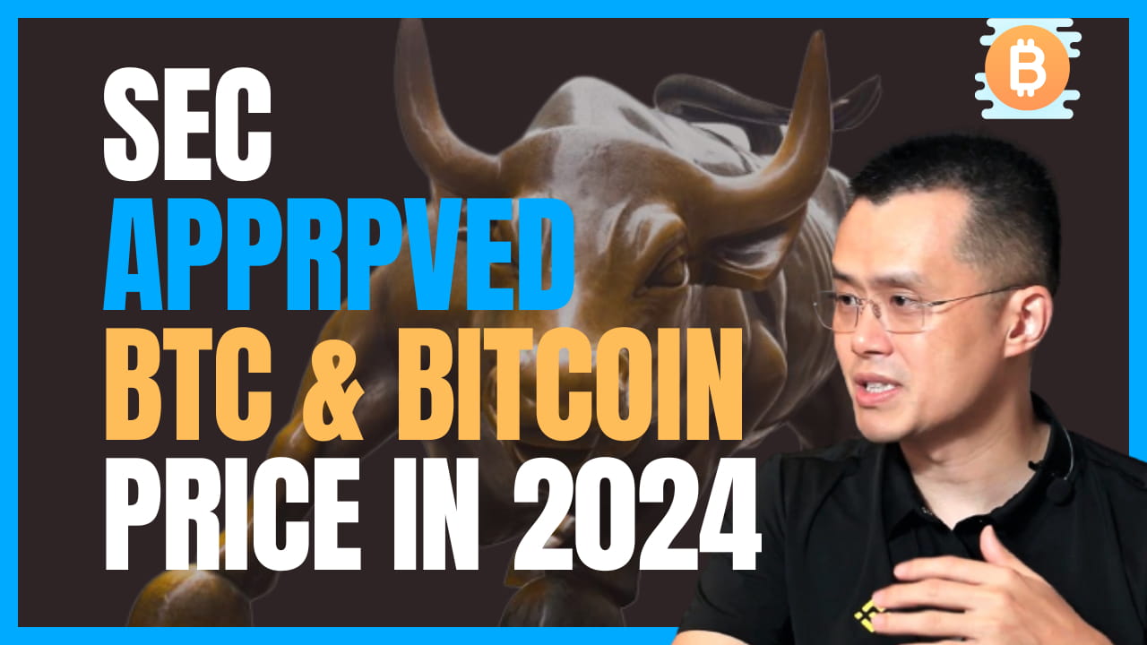 SEC APPROVED BITCOIN & BTC Price in 2024 | Crypto Man MAB － Binance Square