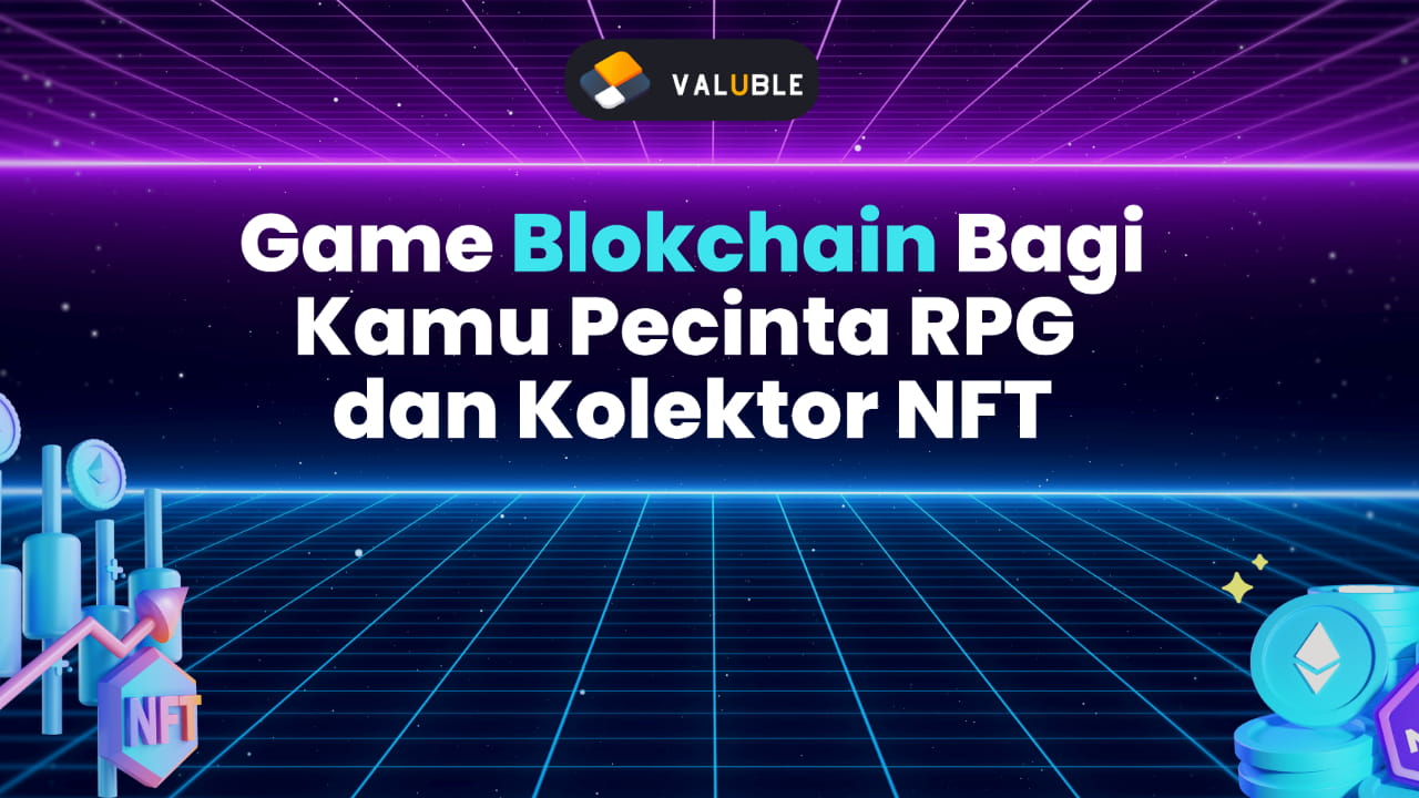Blockchain Game for RPG Lovers and NFT Collectors | Valuble on Binance ...