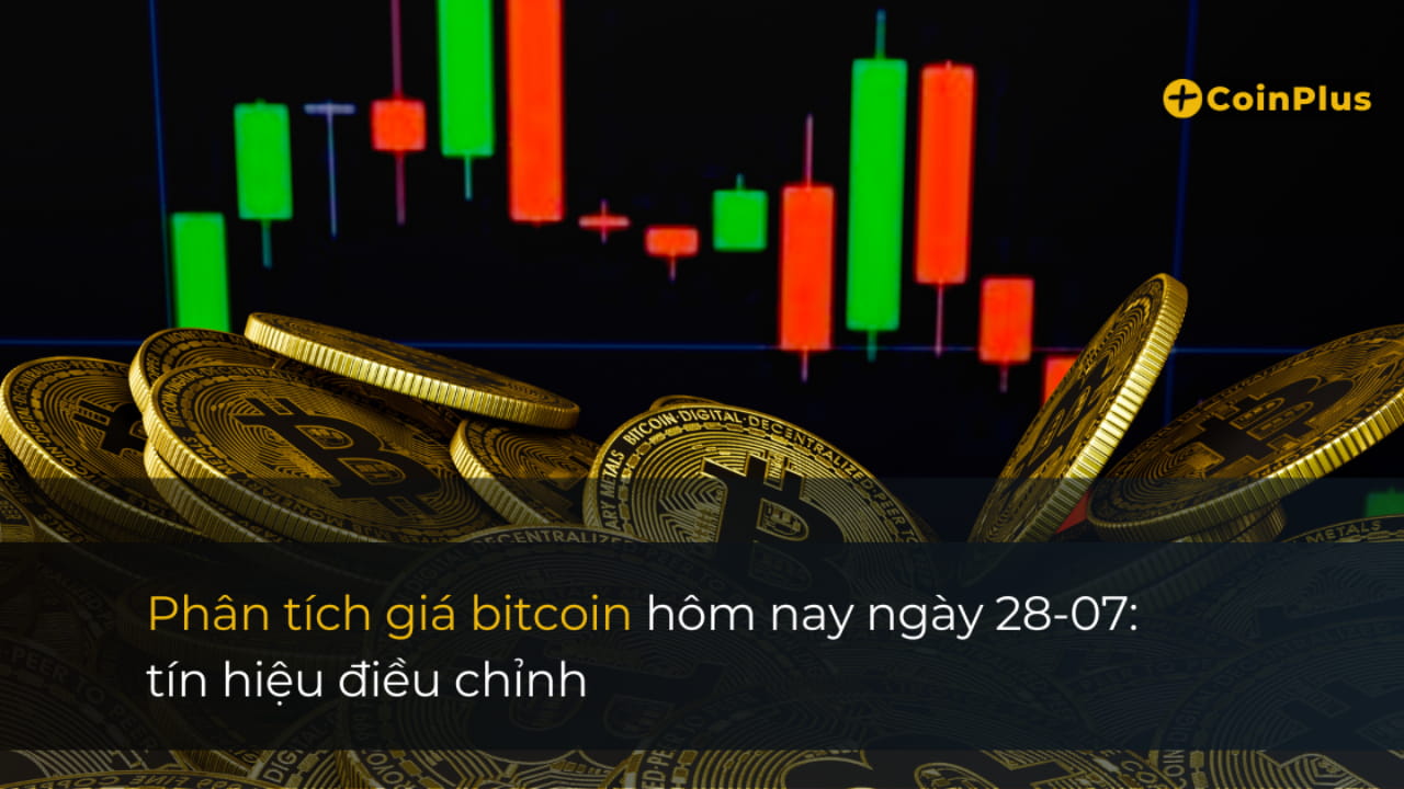 Bitcoin price analysis today July 28: correction signal | Coinplus-news ...