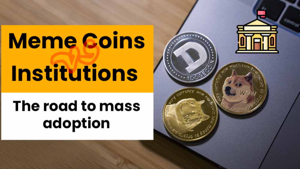 Meme Coins Or Institutions: Which Is More Likely To Drive Crypto ...