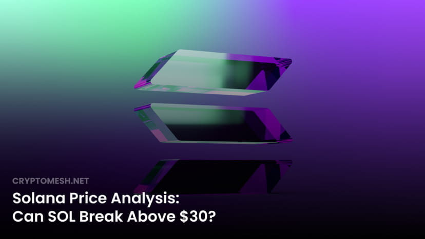 Can Solana break above $30 in the short term? Check out our ...