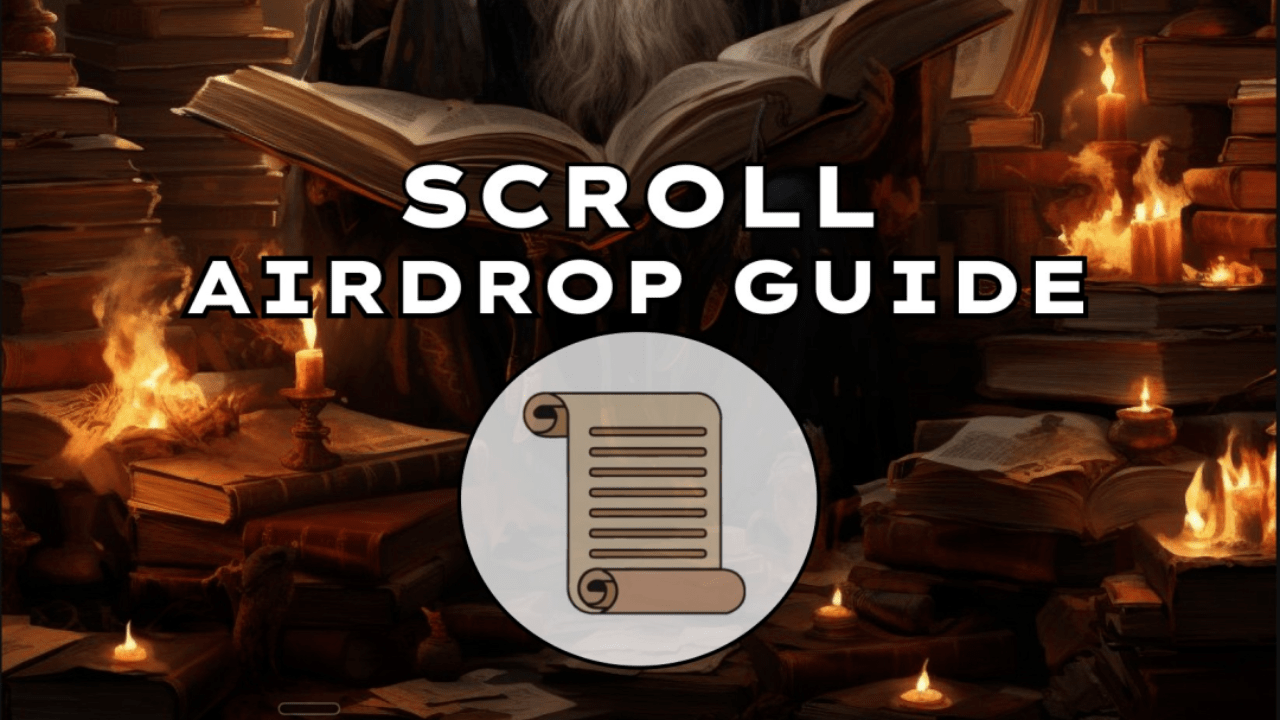 A guide to the $Scroll airdrop that raised $83 million | Crypto特工 on ...