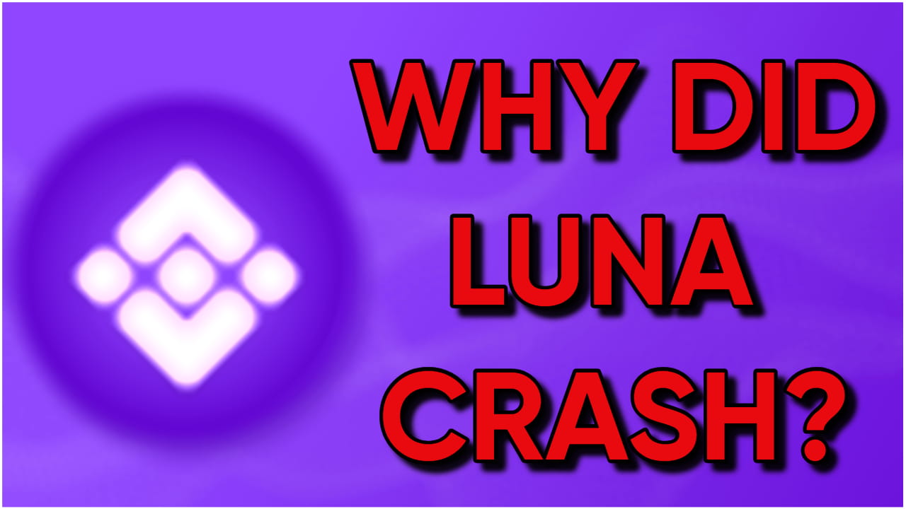 Why Did Luna Crash? Understanding the Algorithmic Stablecoin Crash ...