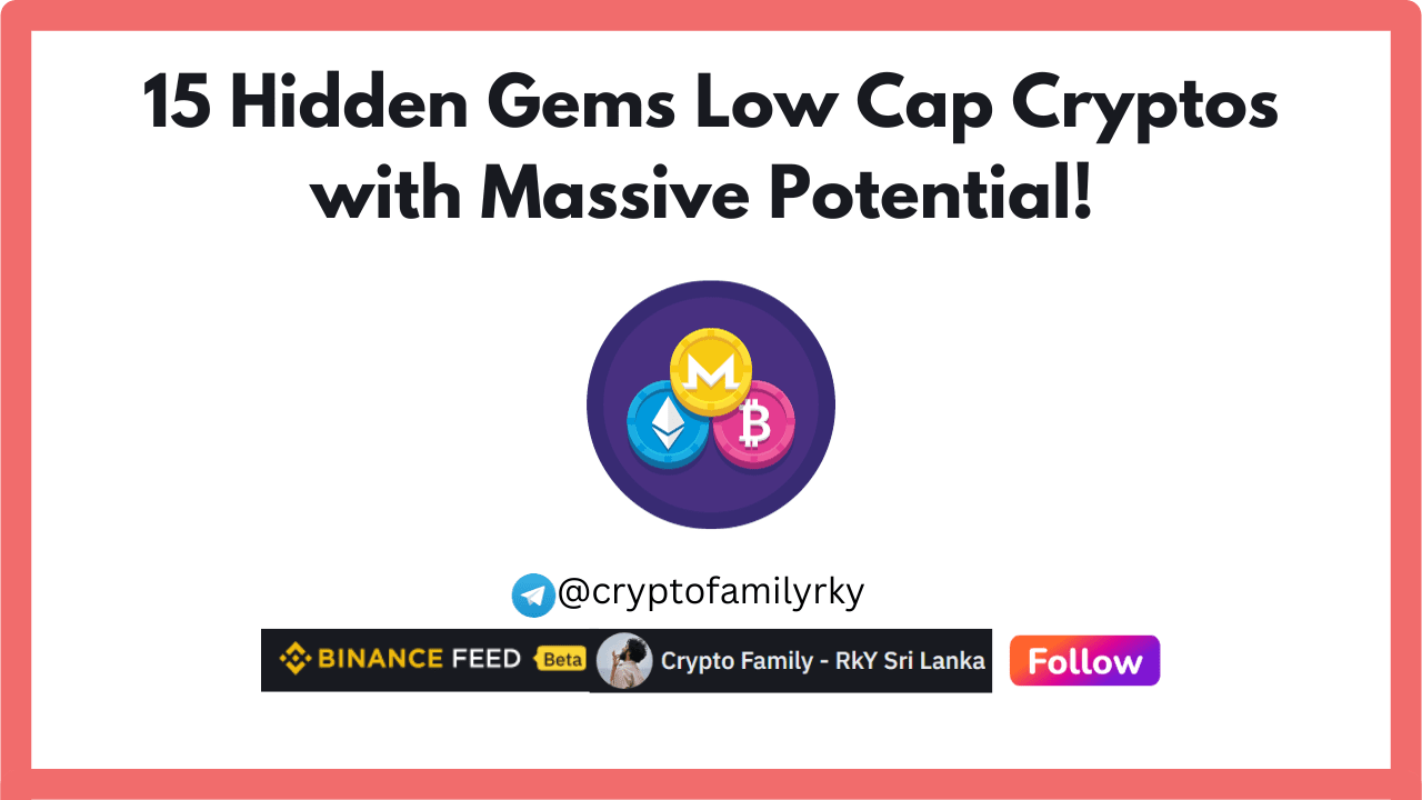 15 Hidden Gems Low Cap Cryptos with Massive Potential! | Crypto Family - RkY Sri Lanka στο ...