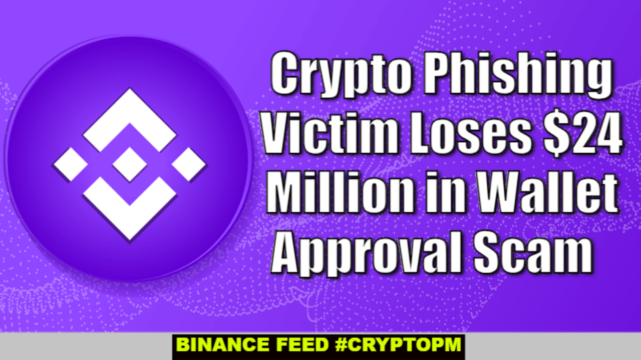 Crypto Phishing Scam Drains $24 Million in One of the Largest Attacks Ever | Crypto PM on ...