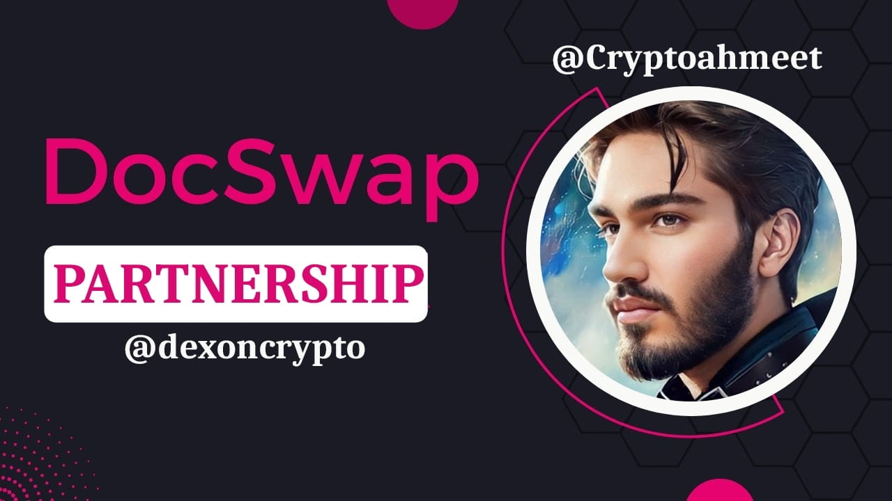 🎉 DOCSWAP x Crypto Ahmet Partnership Announcement 🤝 DOCSW | Crypto Ahmet on Binance Square