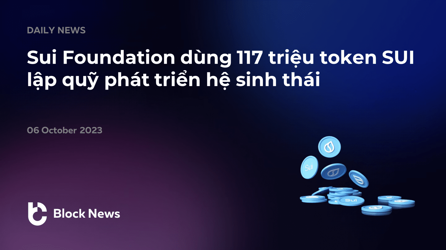 🚀 Sui Foundation uses 117 million SUI tokens to create an e | Block ...