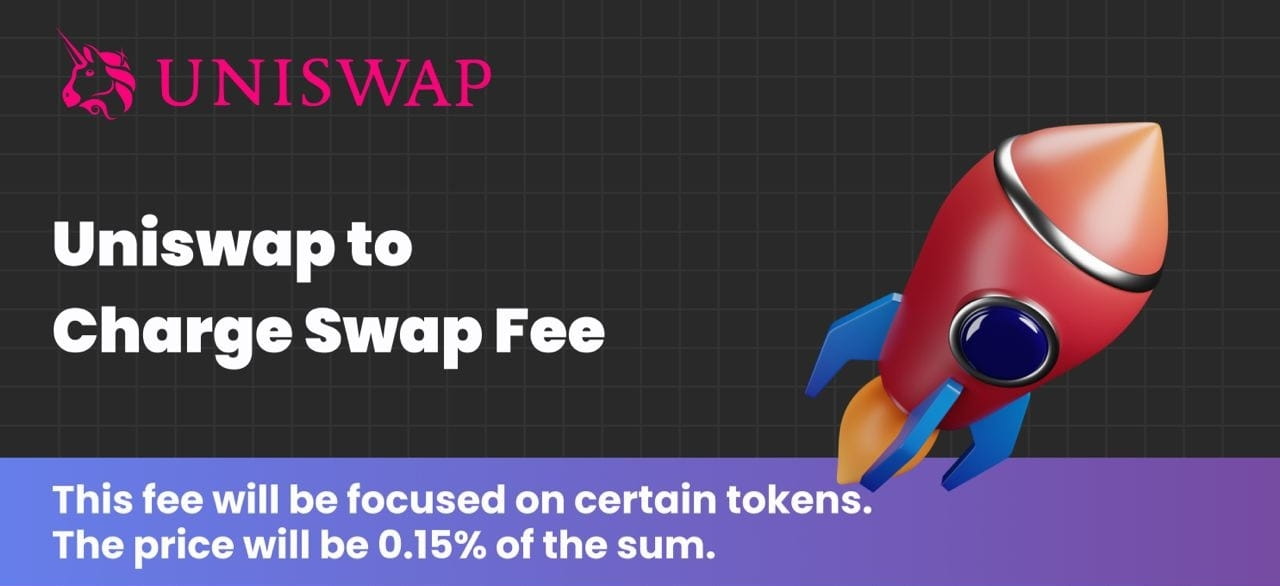 💱Uniswap now will charge swap fee on certain tokens. Unisw | ENSIGN ...