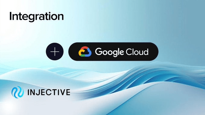 Injective tích hợp dữ liệu tài chính Web3 vào Google Cloud B | 进击的鸭鸭 trên Binance Square
