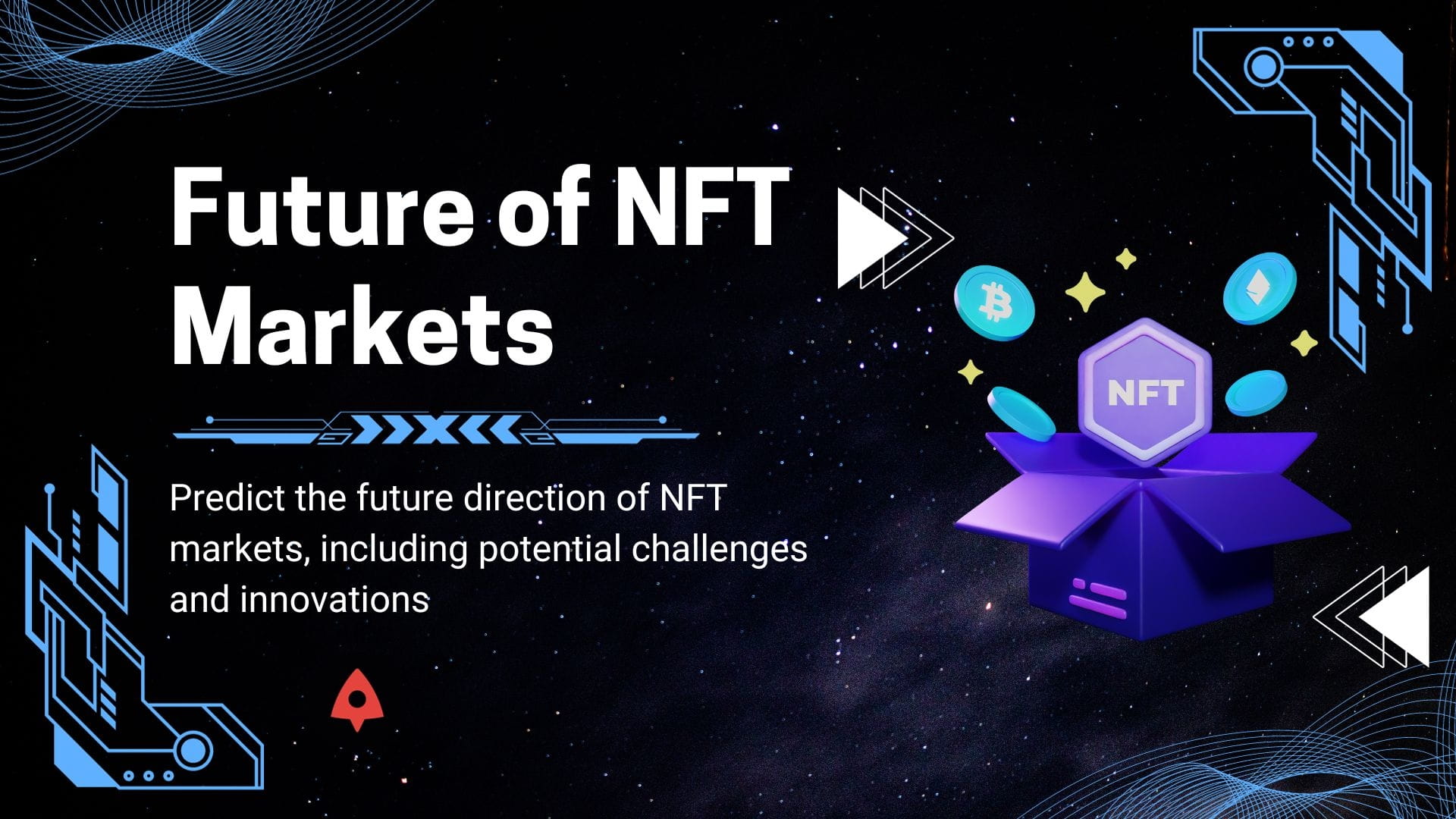 The Future of NFT Markets: Predictions, Challenges, and Inno | MarsNext ...
