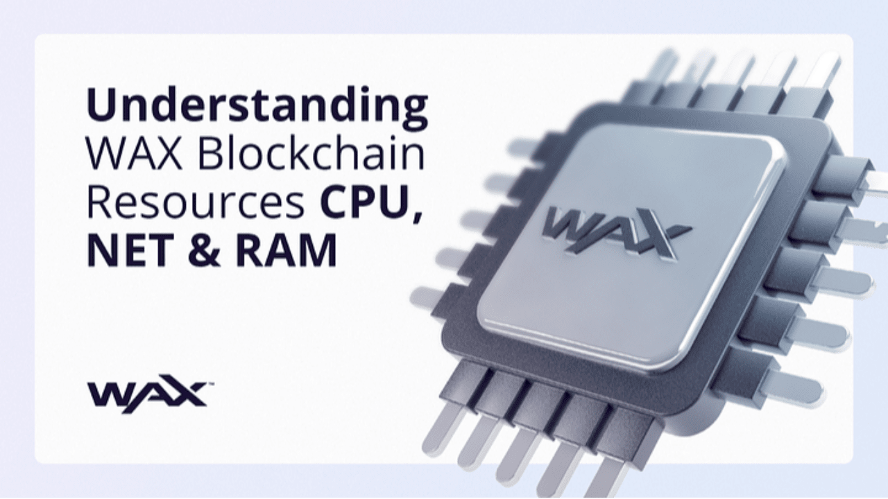 详细了解WAX区块链CPU、NET和RAM资源 | WAX官方中文社区 on Binance Square