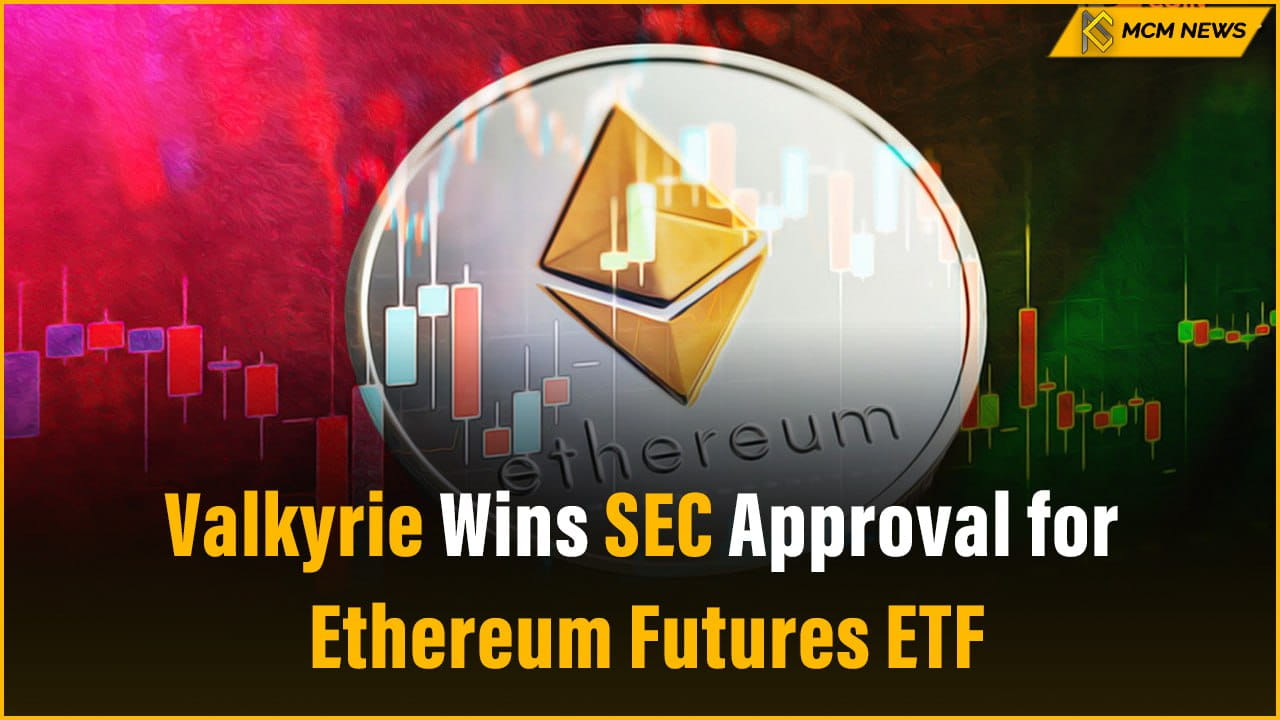 Valkyrie Wins SEC Approval for Ethereum Futures ETF | Myan Crypto on Binance Square