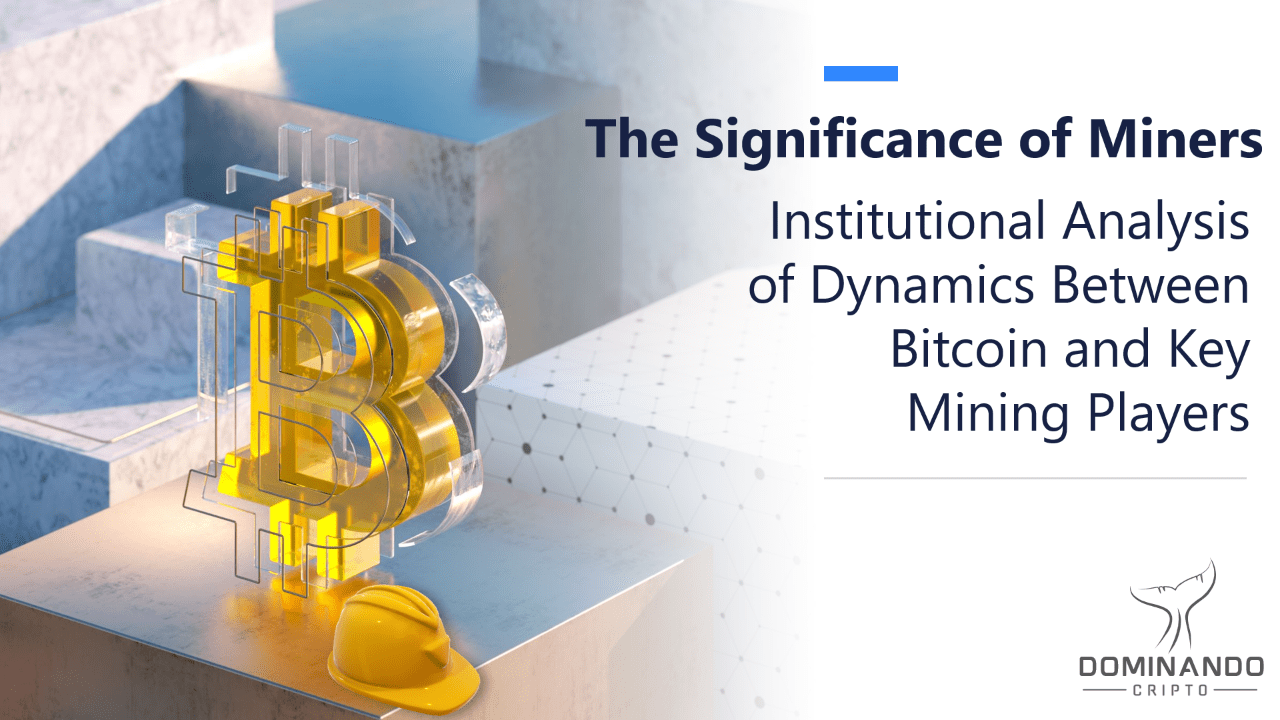 The Significance of Miners: Institutional Analysis of Dynamics Between ...