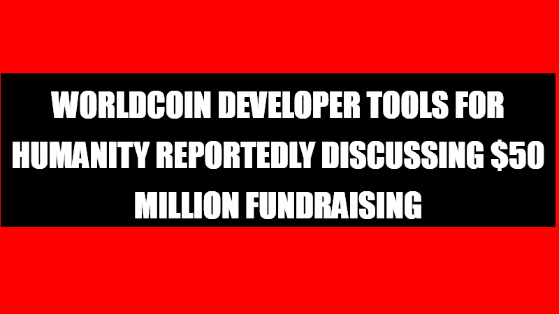 1. Tools For Humanity, a Worldcoin developer, is engaging wi | Crypto ...