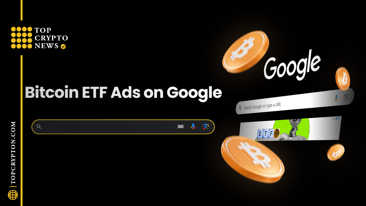 BlackRock, VanEck, and Franklin Templeton compete to promote Bitcoin ETFs on Google Ads ...