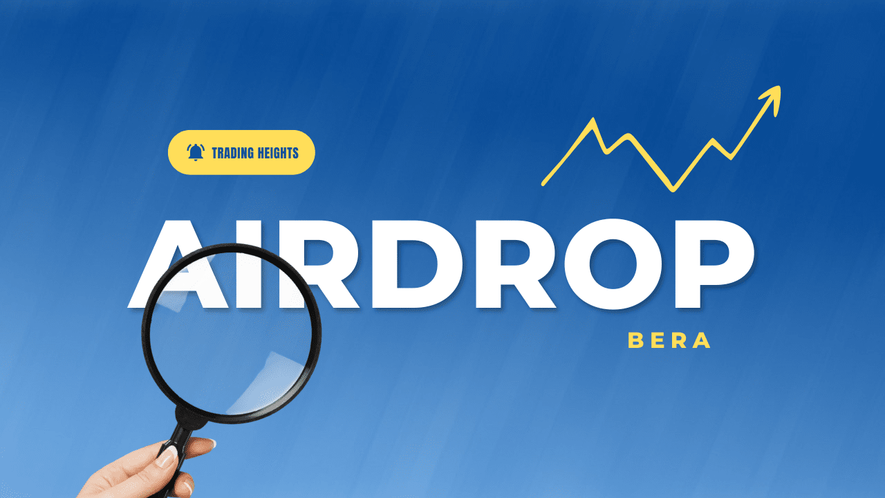 $BERA Token Airdrop! | Trading Heights on Binance Square