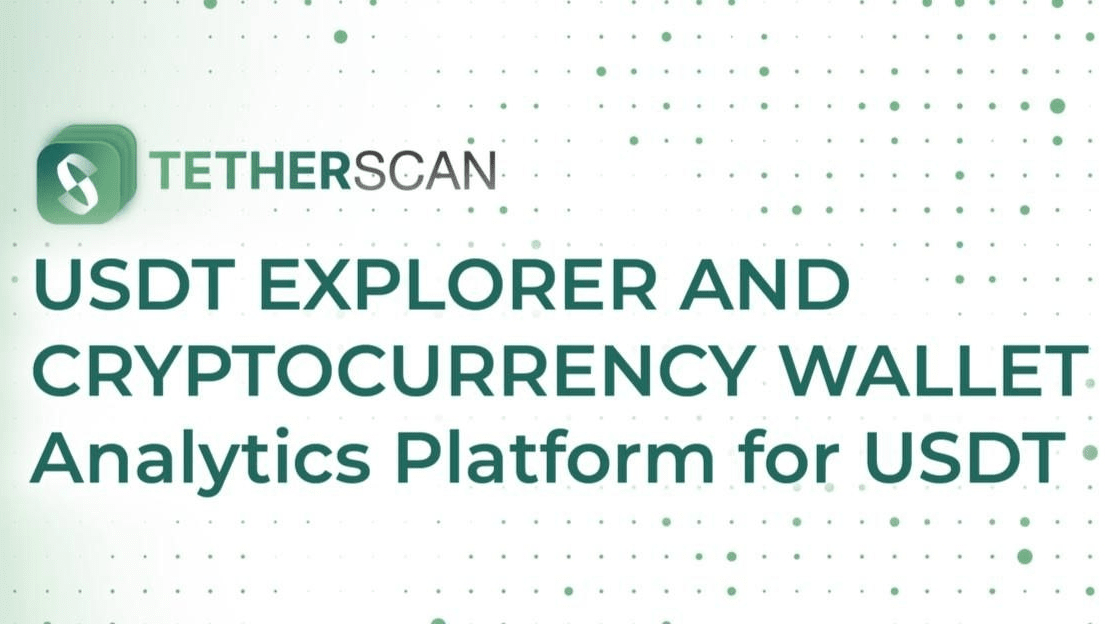 TETHERSCAN introduces updated and modernized solutions for Holding and Staking cryptocurrencies ...