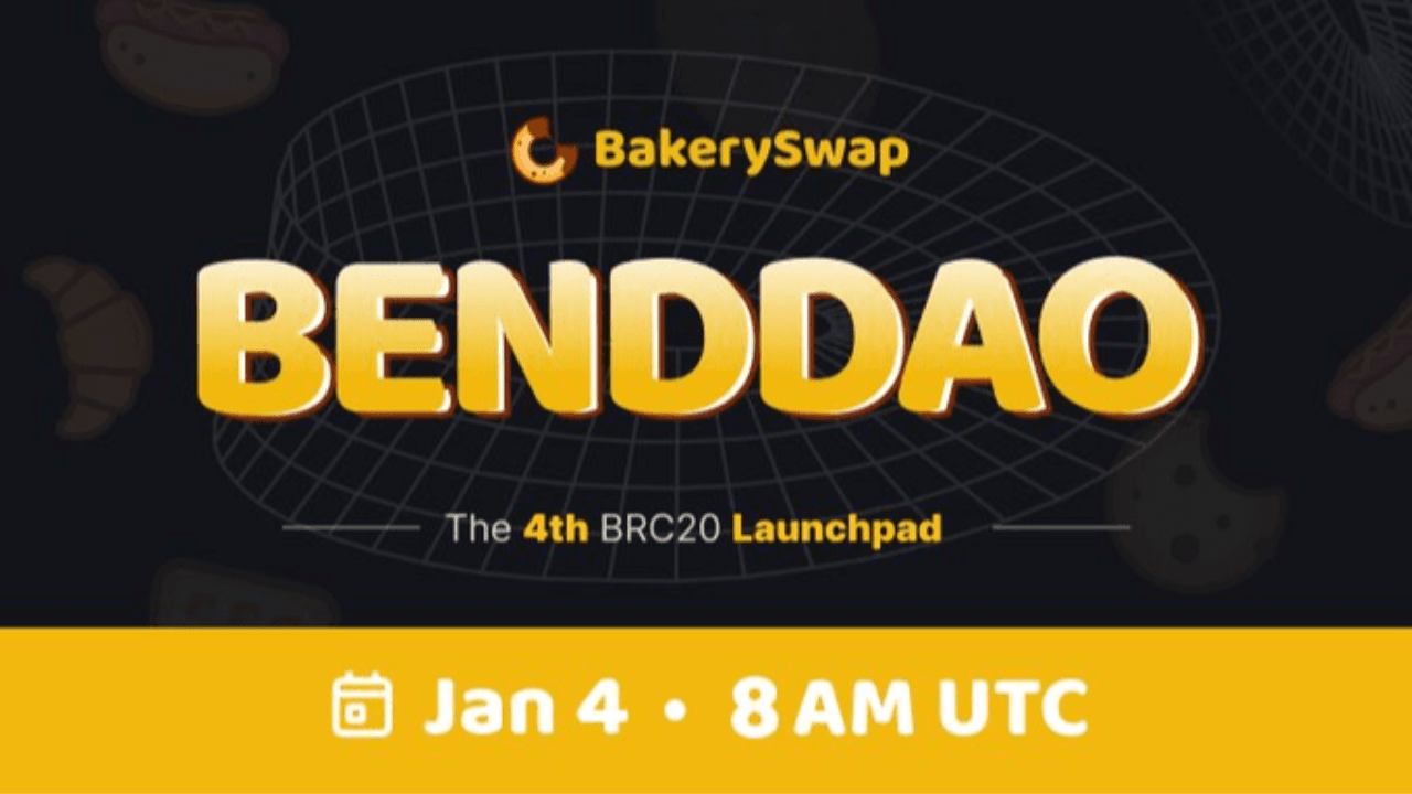 BakerySwap will launch the fourth phase of BRC20 project BendDAO on ...