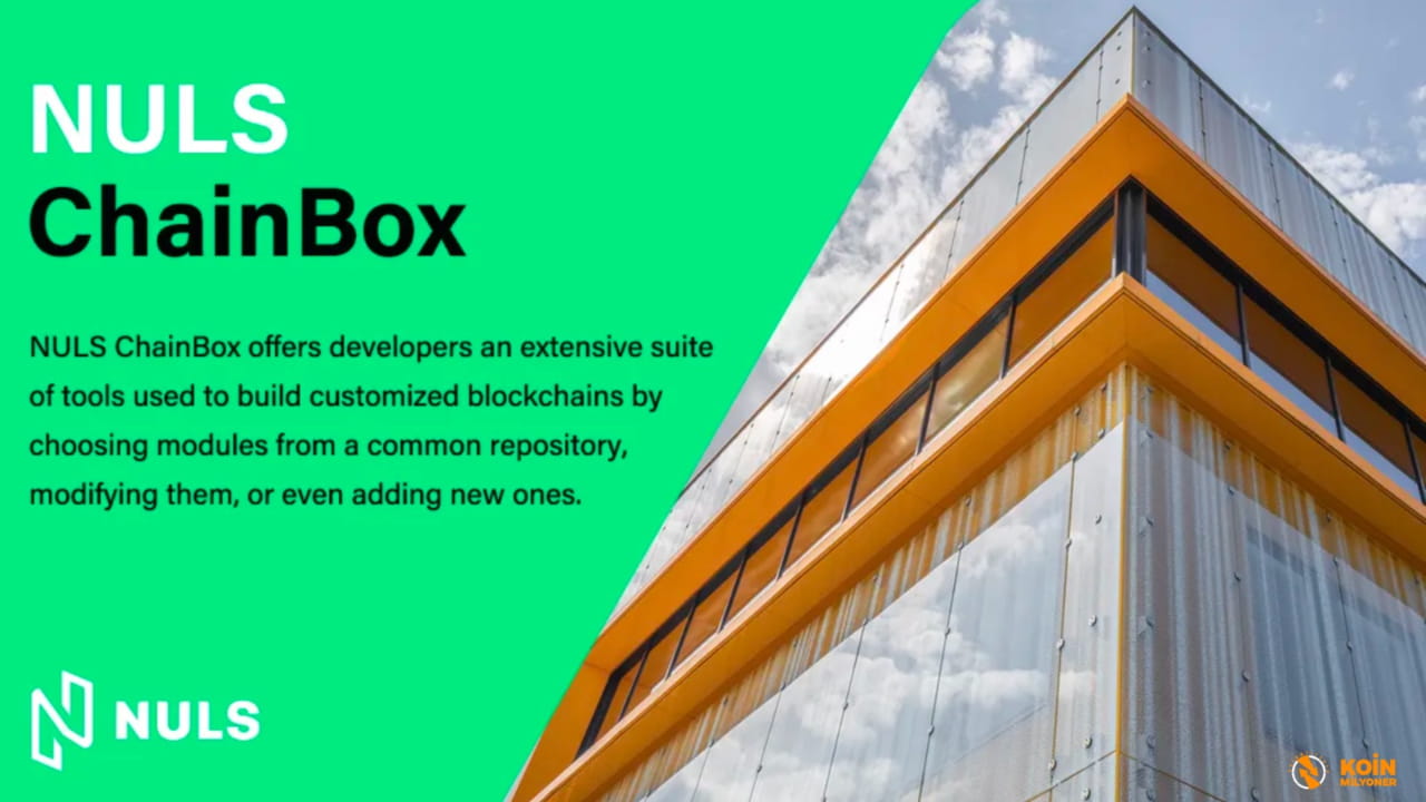 A Breakdown of the NULS ChainBox | koinmilyoner on Binance Square