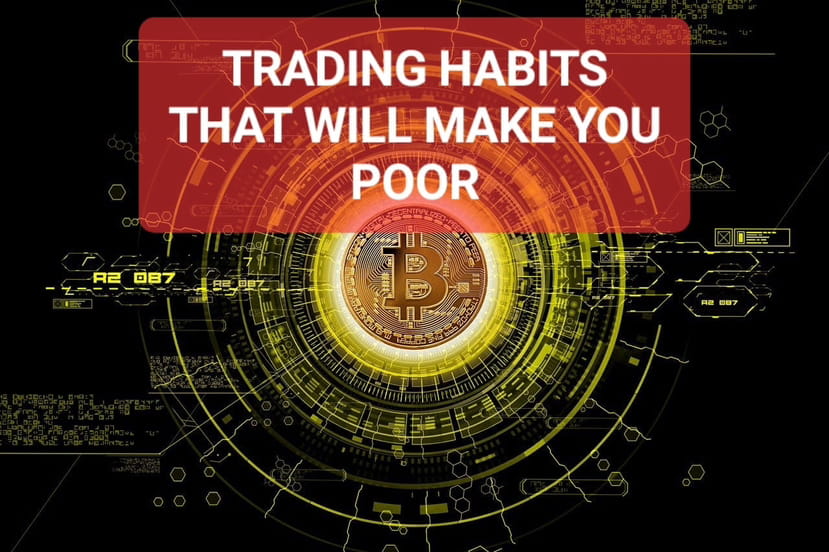 HABITS THAT WILL DESTROY YOUR TRADE: Trading is a tricky | Crypto ...