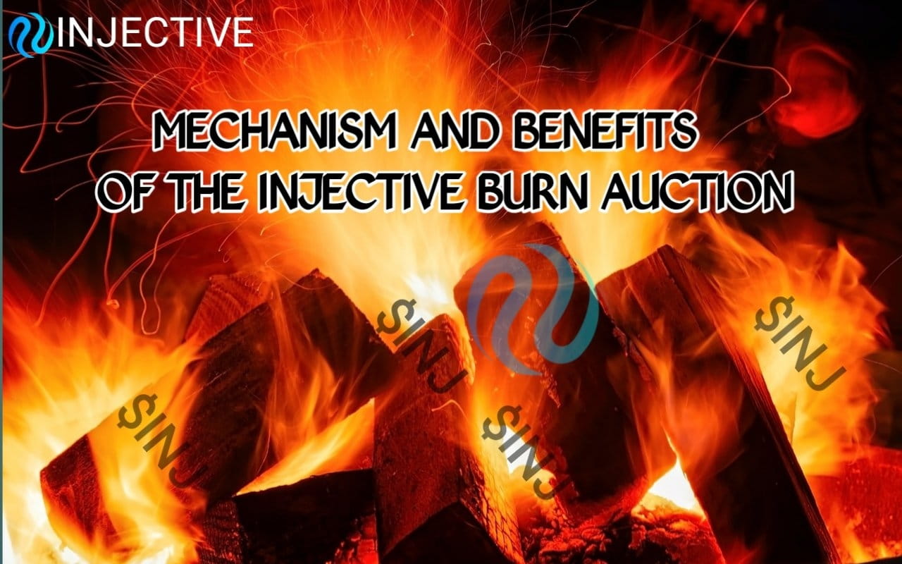 Mechanism and Benefits of the $INJ Token Burn Auction Every | Joseph ...