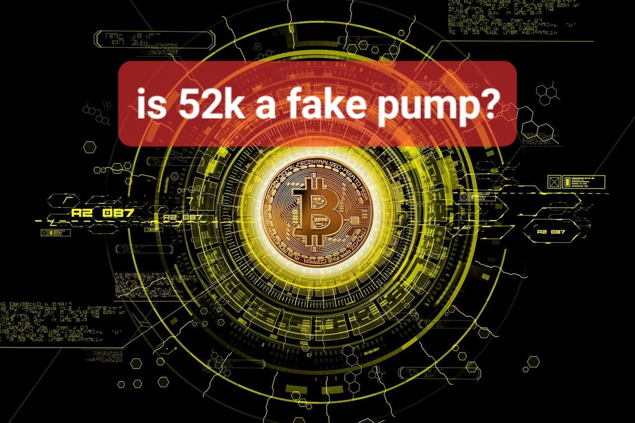 52K IS A FAKE PUMP I've just read this now, they say that | Easy Crypto ...