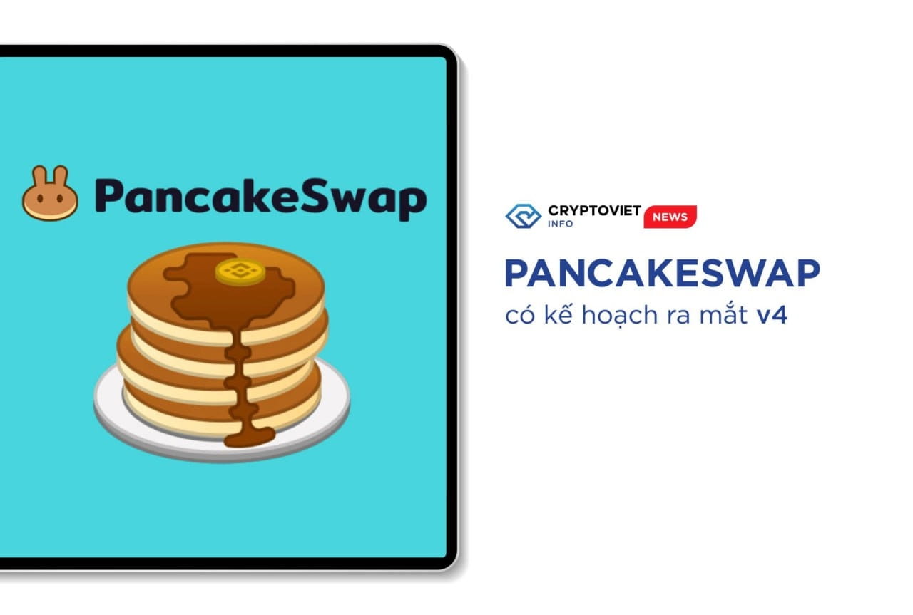🔥 PancakeSwap plans to launch v4 💠 PancakeSwap V4 is expe | Nghien Coin ...