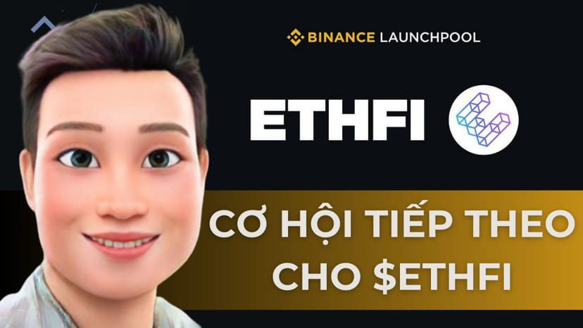 Binance Launchpool Announces Project #49: ether.fi (ETHFI) | Hai Dang MMO on Binance Square