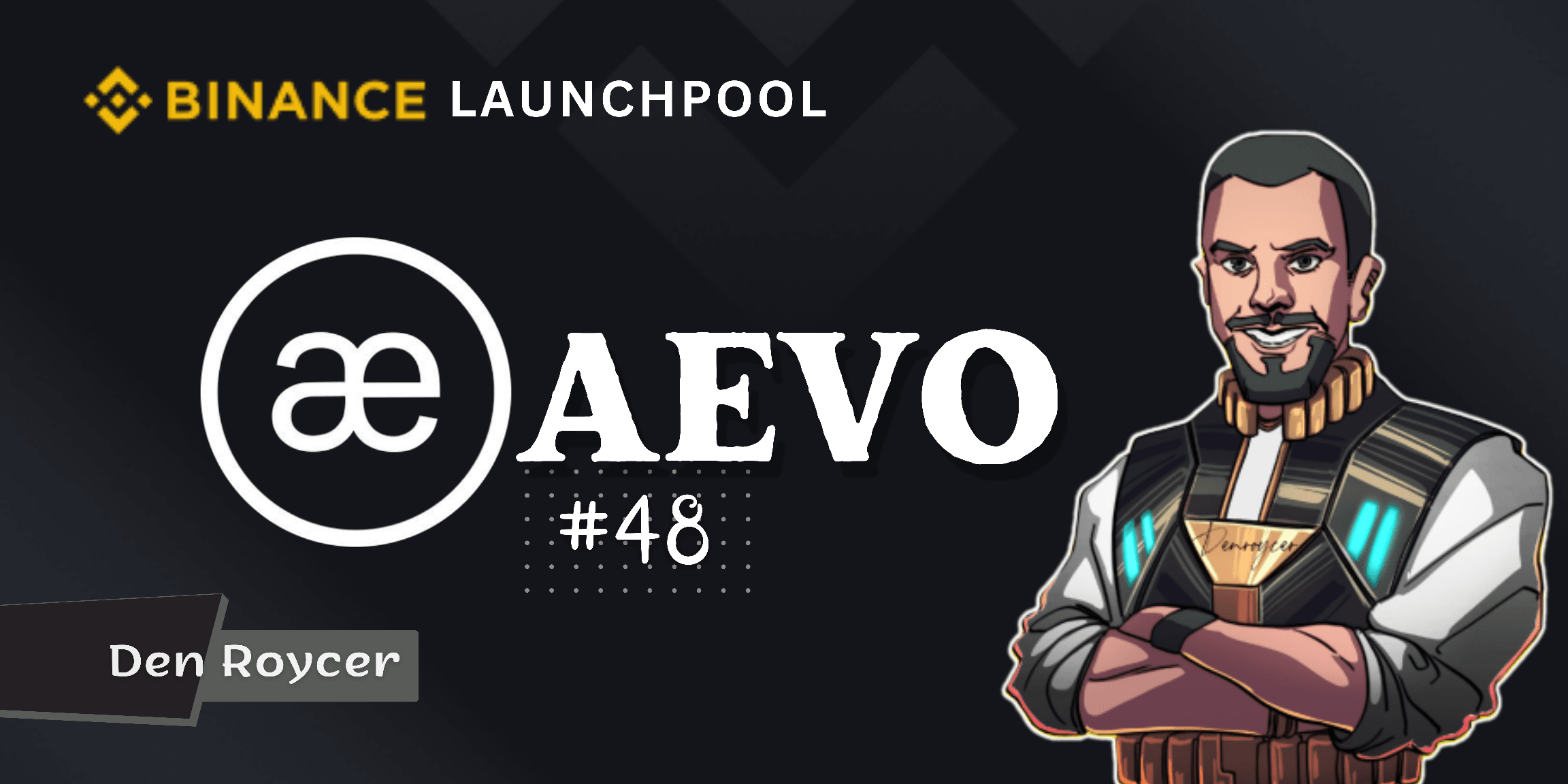 Binance 48th Launchpool project $AEVO 🔥 #Binancelaunchpool | Den Roycer on Binance Square