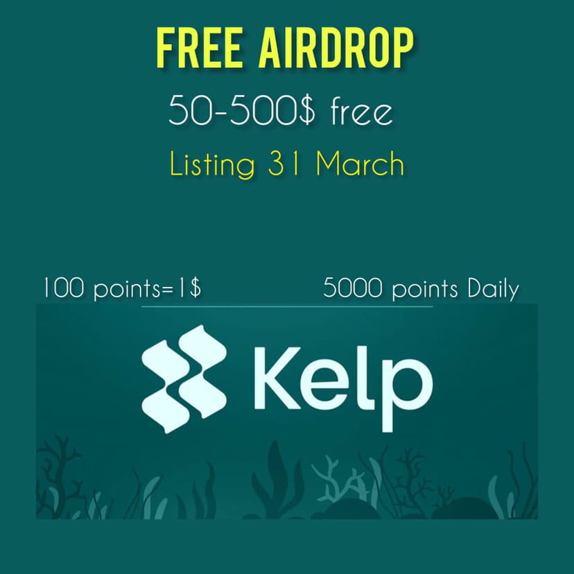 RECEIVE KELP AIRDROP before 31 March. LISTING 1st April. 1 | Shaheryar ...