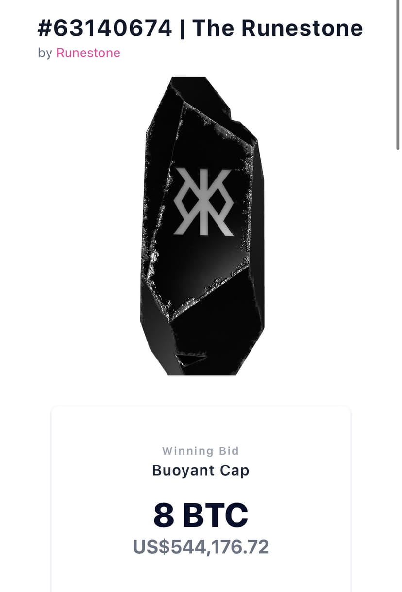 RUNE父铭文卖了8个BTC #Runestone 拍卖结束，Buoyant Cap得到了它，最终成交价=8#Bitco | BrueZ on ...