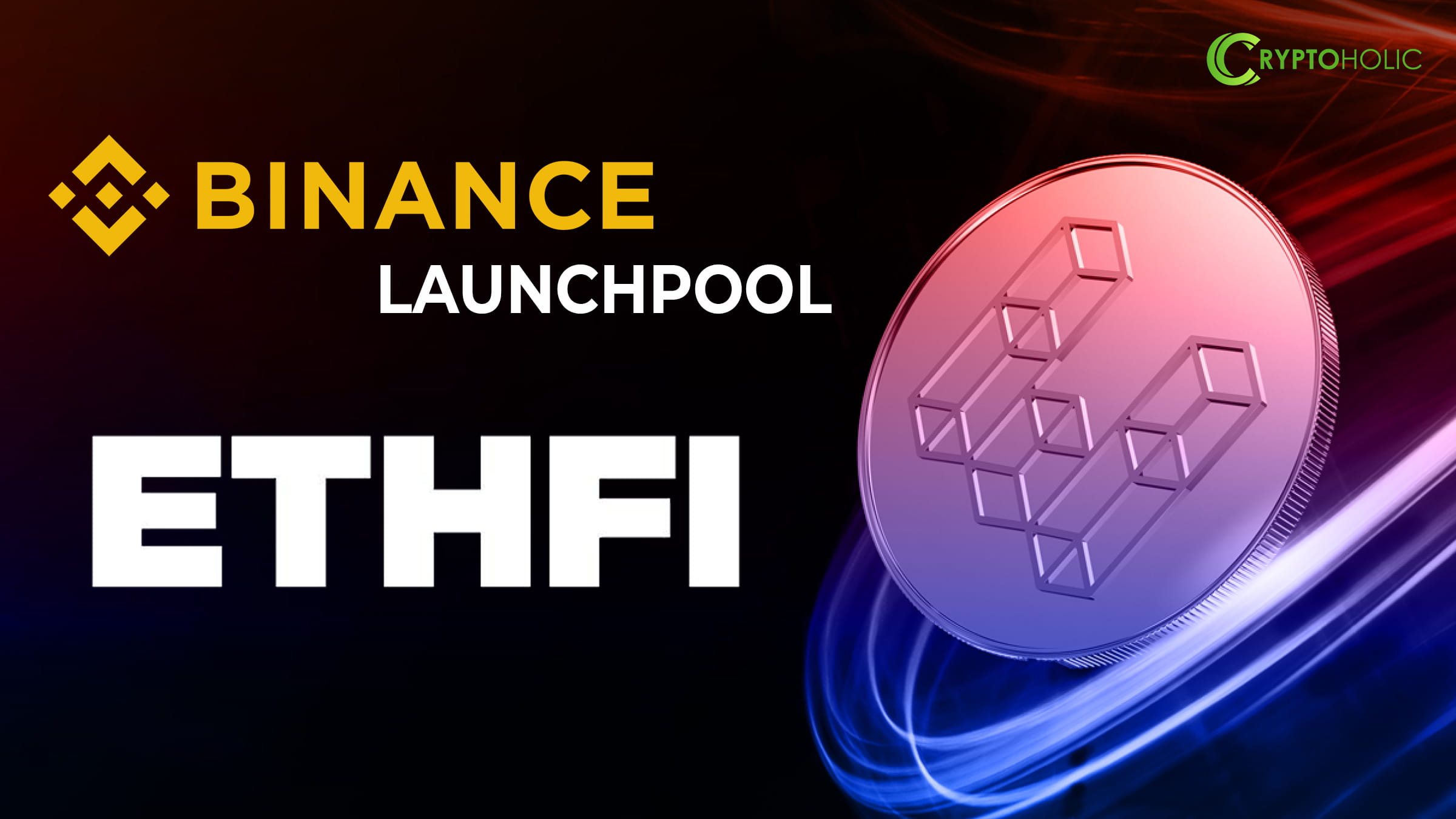 #Binance tomorrow will list ETHFI at 12:00 March 18, 2024 | CryptoHolicVN on Binance Square