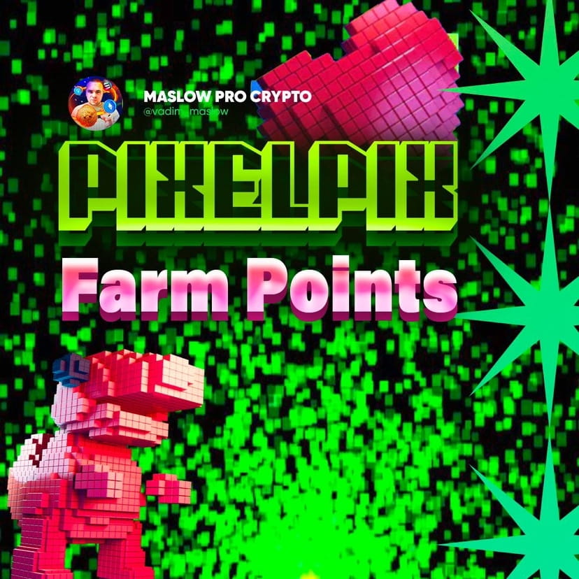 💰Collect Points with an eye to the drop Pixel Pix is the | MASLOW PRO CRYPTO on Binance Square