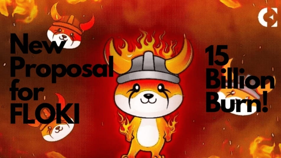 Floki has proposed burning 15 billion FLOKI tokens, valued a | crypto ...