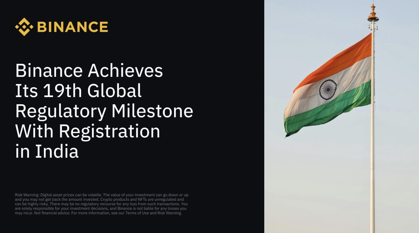 Binance Achieves Major Regulatory Milestone with Registration in India | Binance News on Binance ...