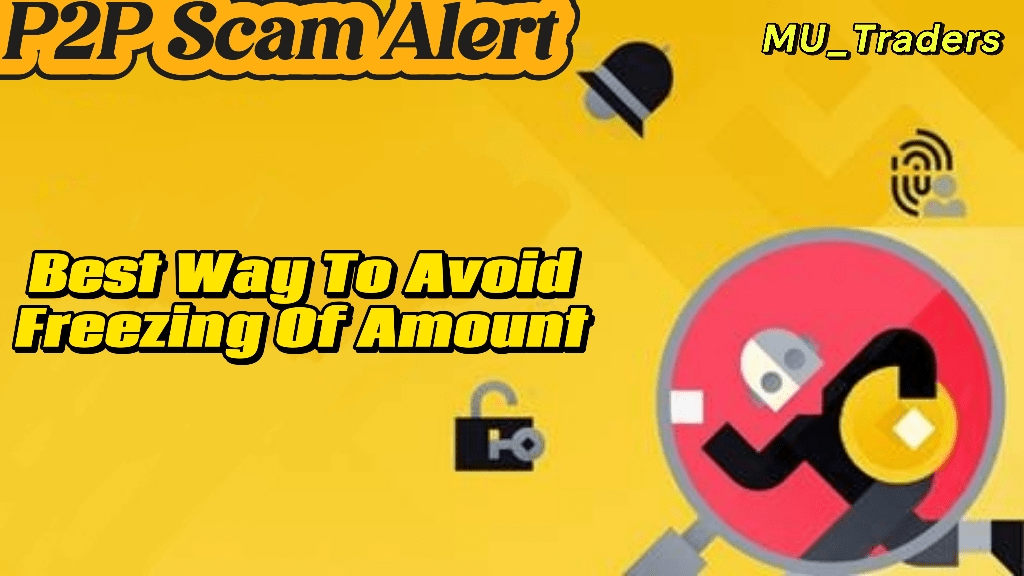 P2P Scams In Pakistan & It's Solution | MU_Traders on Binance Square