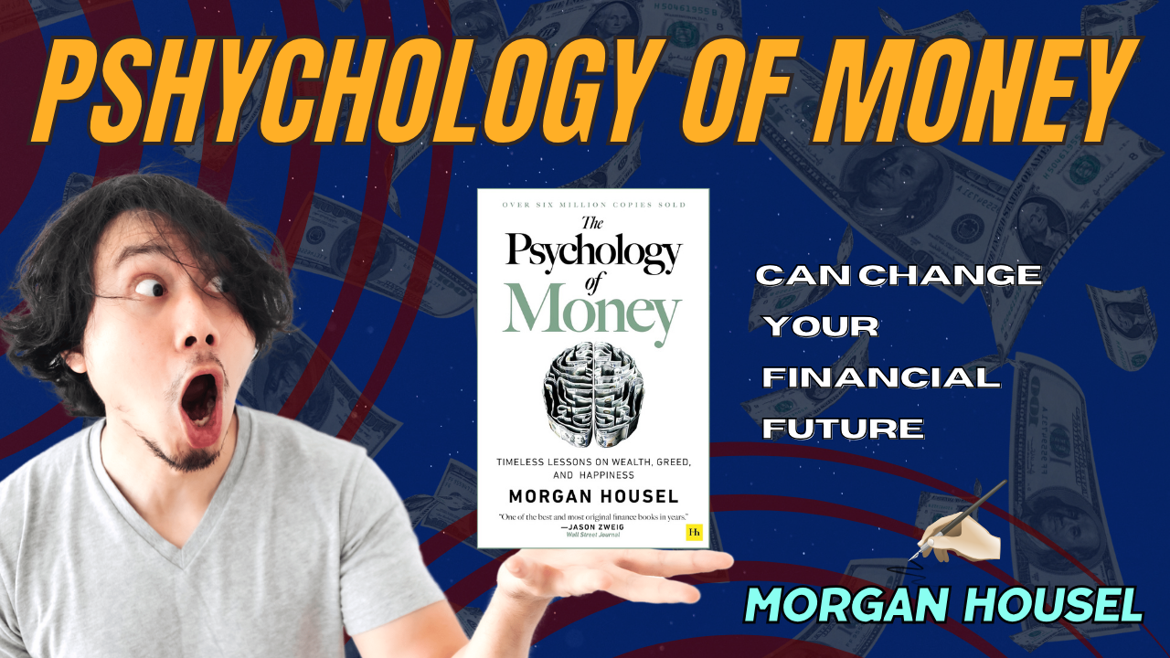 "Unlocking the Secrets of Wealth: How The Psychology of Money Can ...