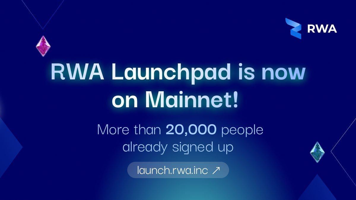 RWA Launchpad is Live on Mainnet!🔥⚡ The wait is over—RWA L ...