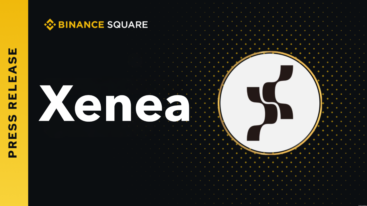 What Is Xenea? A Deep Dive into Next-Generation Blockchain Infrastructure | Crypto PM on Binance ...