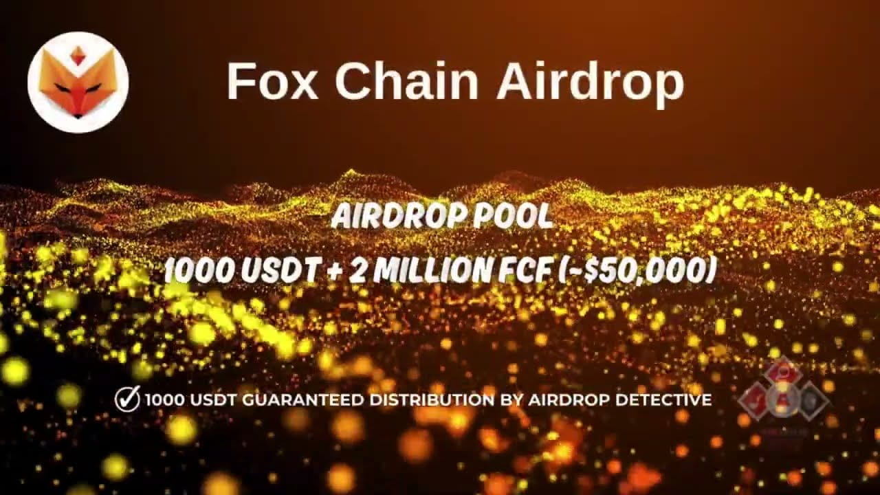 🕵️‍♂️ Fox Chain #Airdrop | 🏆 Airdrop Pool: 2 million FCF (~$50,000 ...