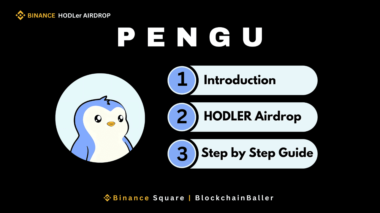 $PENGU Token Insights and Binance HODLer Airdrop Details | BlockchainBaller on Binance Square