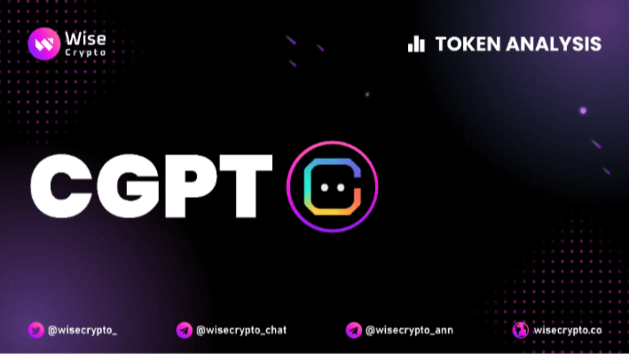 Chain GPT - Análisis de $CGPT | Wise Crypto en Binance Square