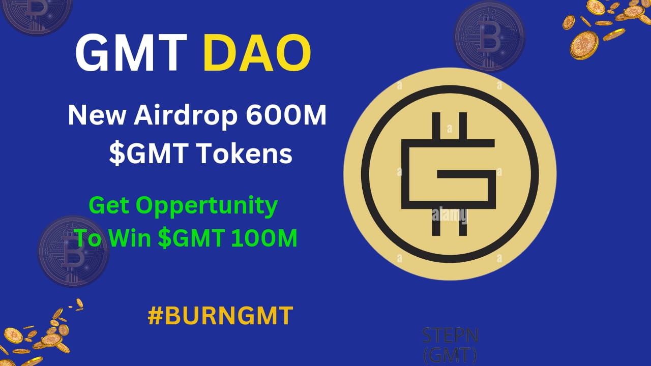GMT DAO Announces New Airdrop: 600M $GMT Tokens Up for Grabs The ...
