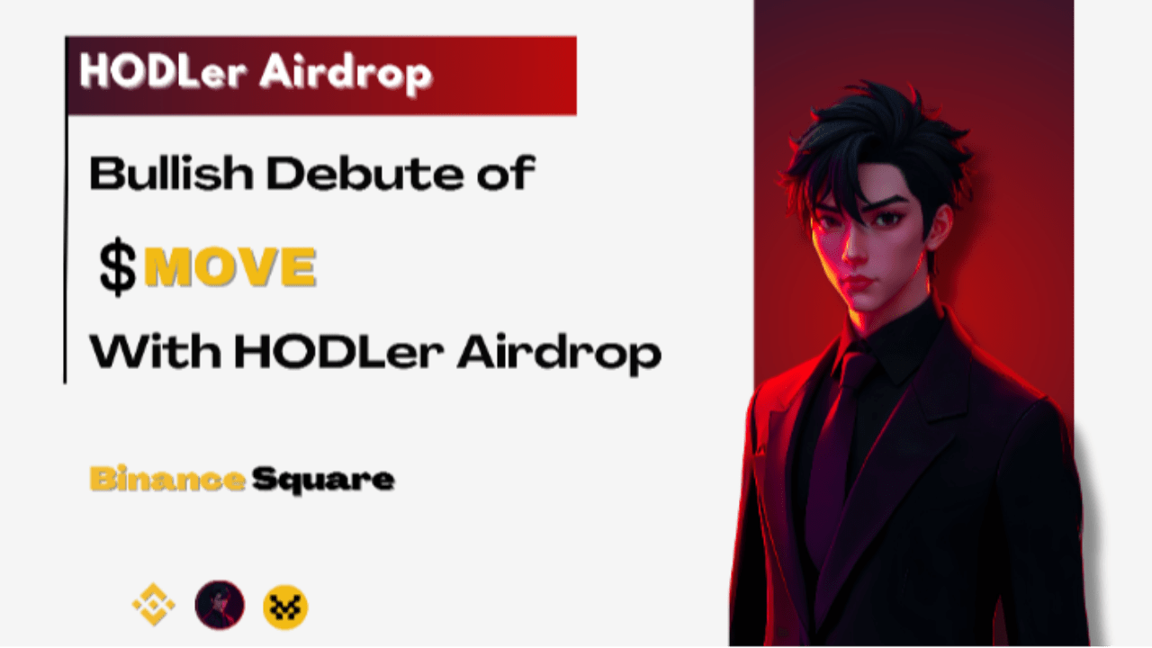 Movement (MOVE) Token Bullish Debut with HODLer Airdrop on Binance ...