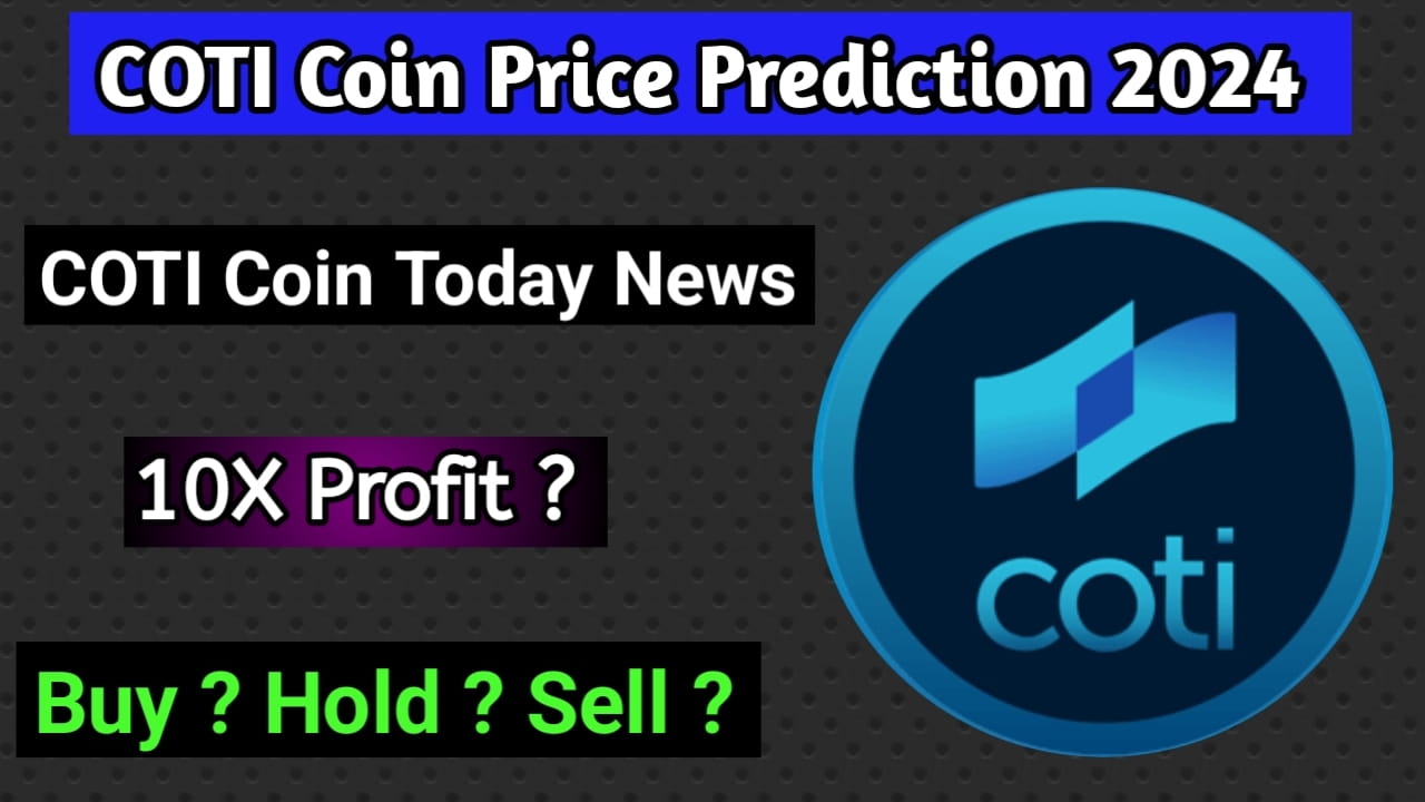 $COTI Coin Price Prediction | $COTI Coin Today News | $COTI Coin ...