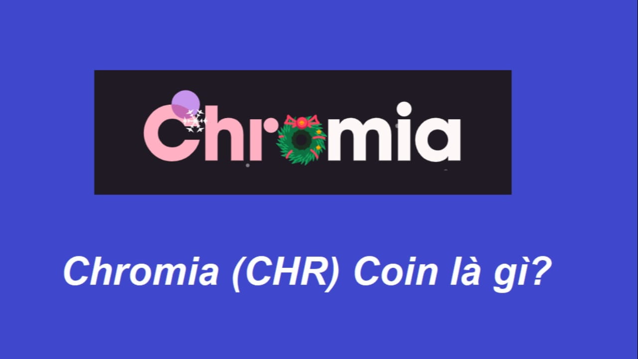What is Chromia (CHR)? Overview of CHR Coin | Huongdandaotienao on Binance Square