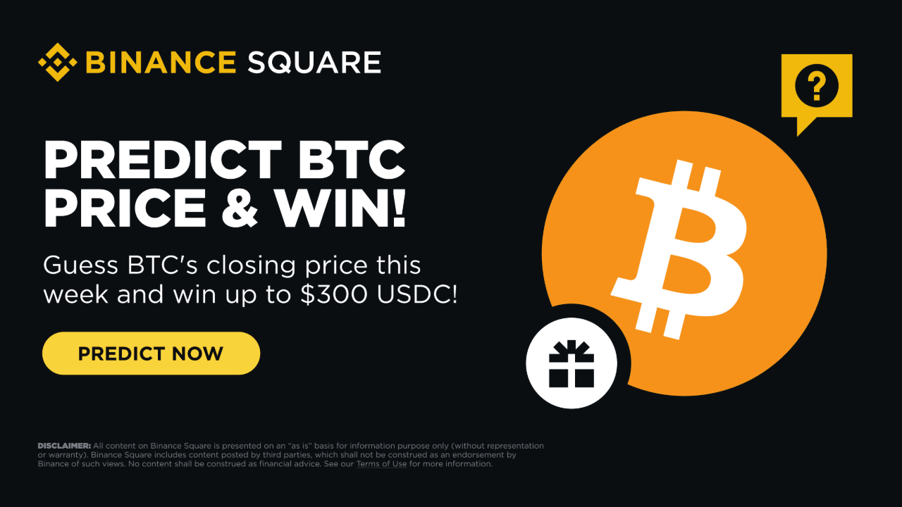 Predict BTC Price & Win up to $300 USDC! | Binance Square Official on ...
