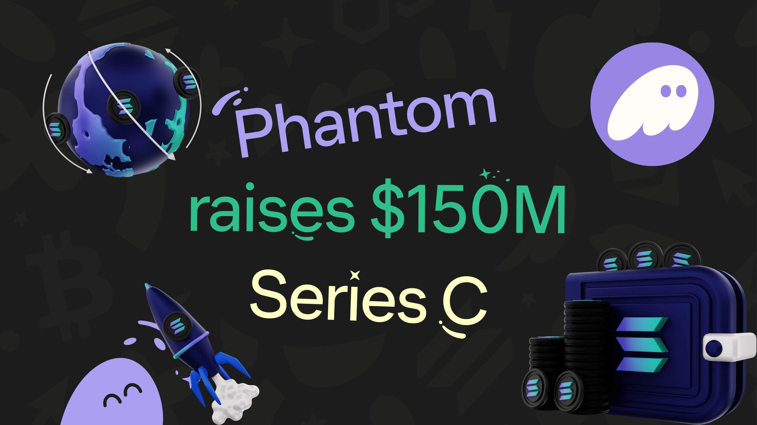 Phantom Secures $150M Investment, Valued at $3B. 💰👀 Phant ...