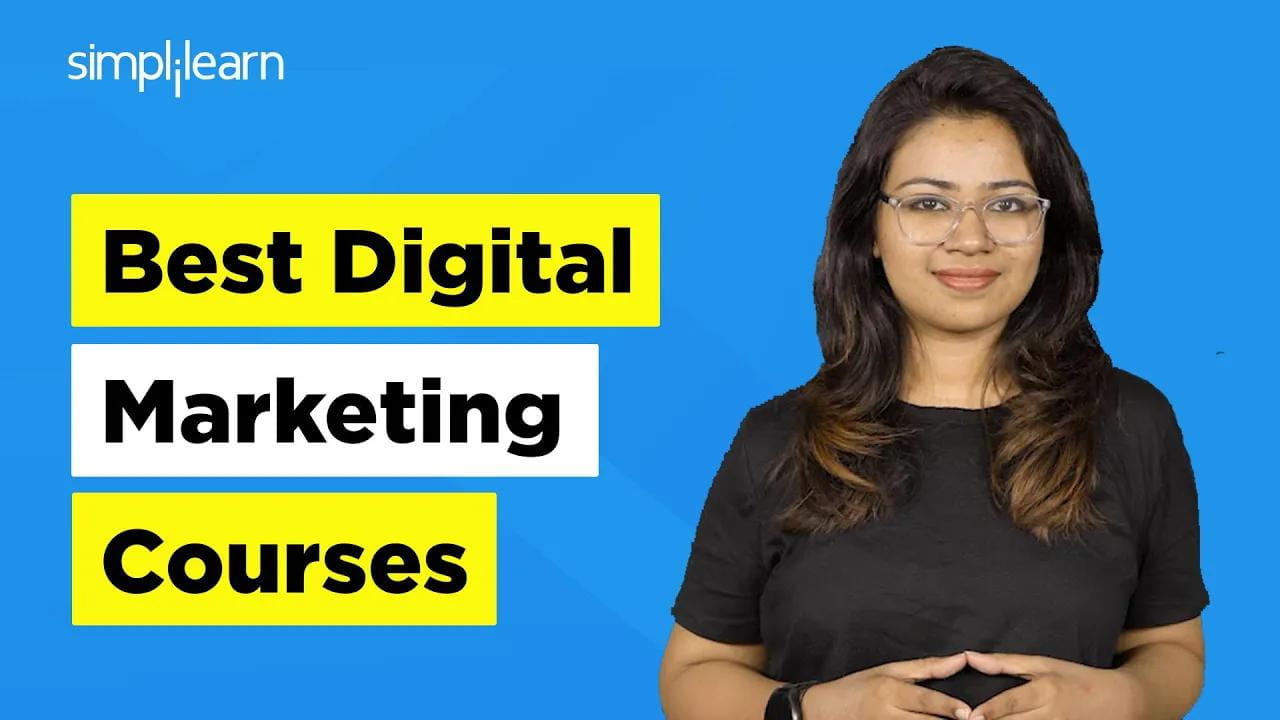 Best Digital Marketing Courses | Top Digital Marketing Courses | Digital Marketing | Simplilearn ...